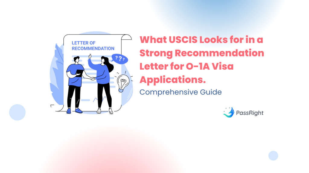USCIS Criteria for Strong O-1A Visa Recommendation Letters