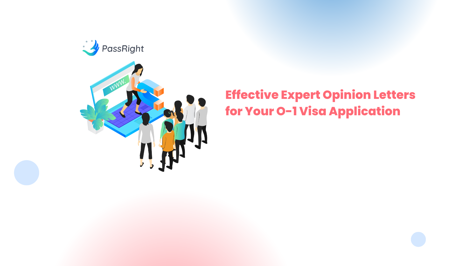 Effective Expert Opinion Letters for Your O-1 Visa Application - Passright